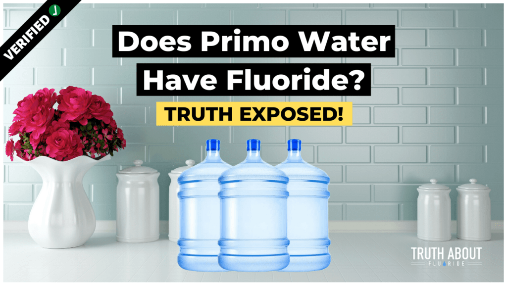 Does Primo Water Have Fluoride Truth About Fluoride does-primo-water-have-fluoride-truth-about-fluoride