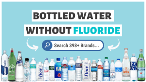 List Of Bottled Water Without Fluoride In 2026 (398+ Brands)